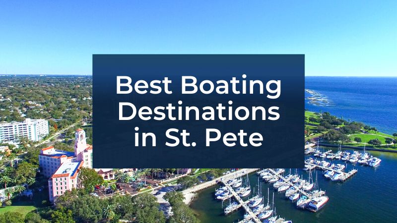 Best Boating Destinations in St. Petersburg, Florida - Boating Map