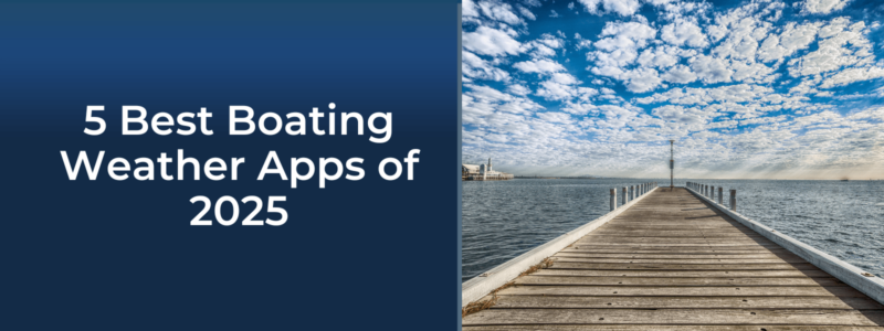 Best Marine Weather App | 5 best boating weather apps of 2024 for best ...