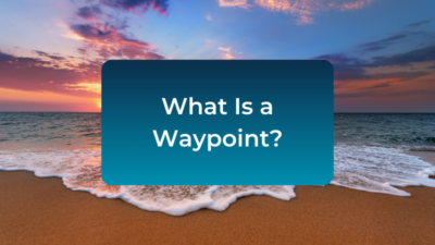 What Is a Waypoint? Ultimate Waypoint Navigation Guide
