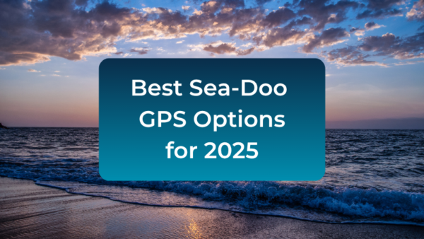 Best Sea-Doo GPS Options for 2025 | GPS & Navigation Apps for Jet Skis